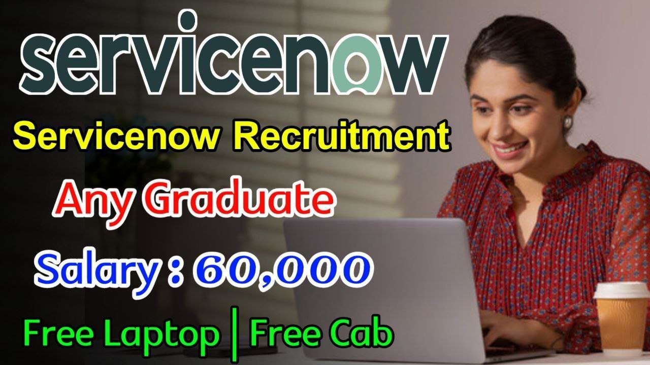 Latest Servicenow Recruitment|Any Graduate|Servicenow Jobs - MNC Hiring
